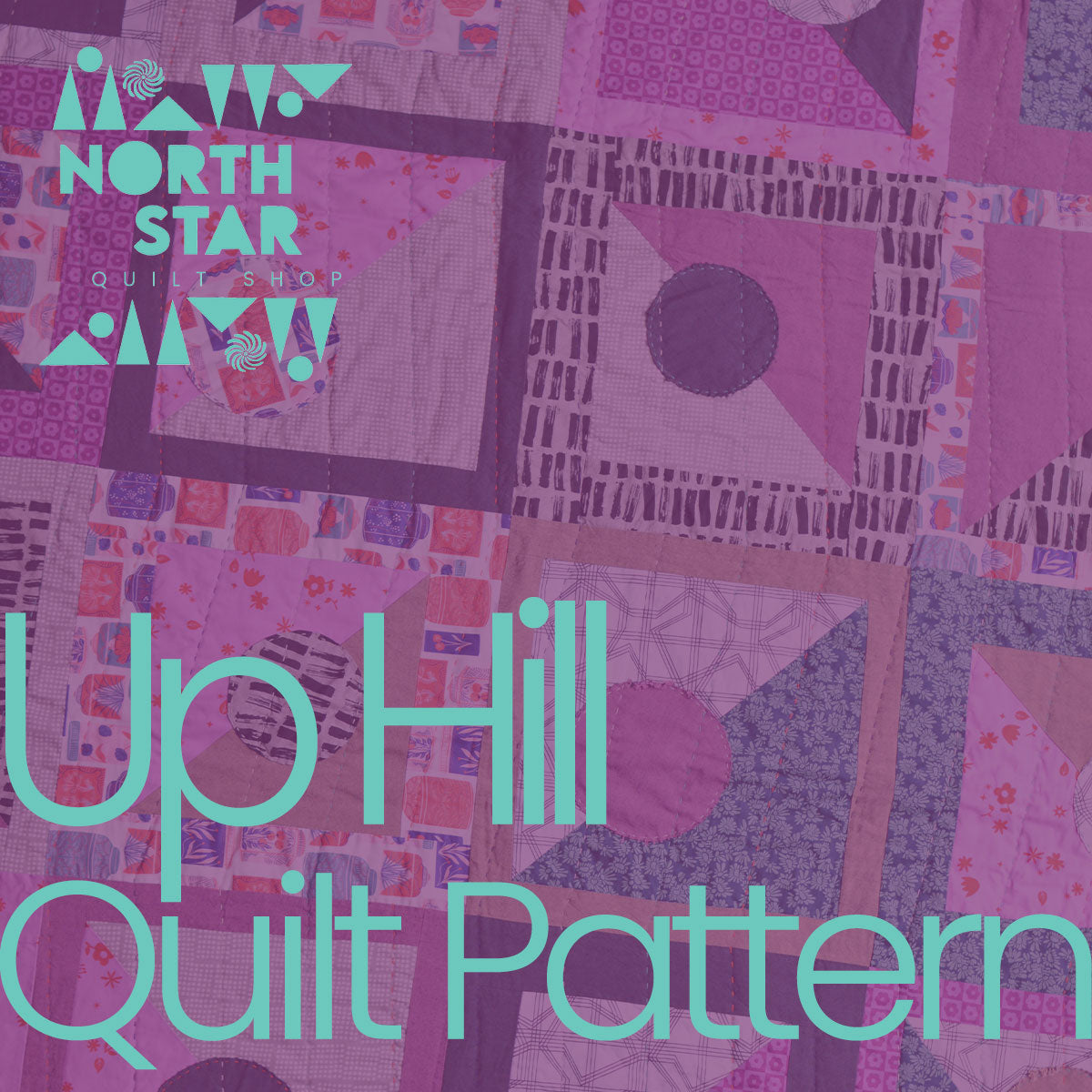 Introducing the Up Hill Quilt Pattern – North Star Quilt Shop